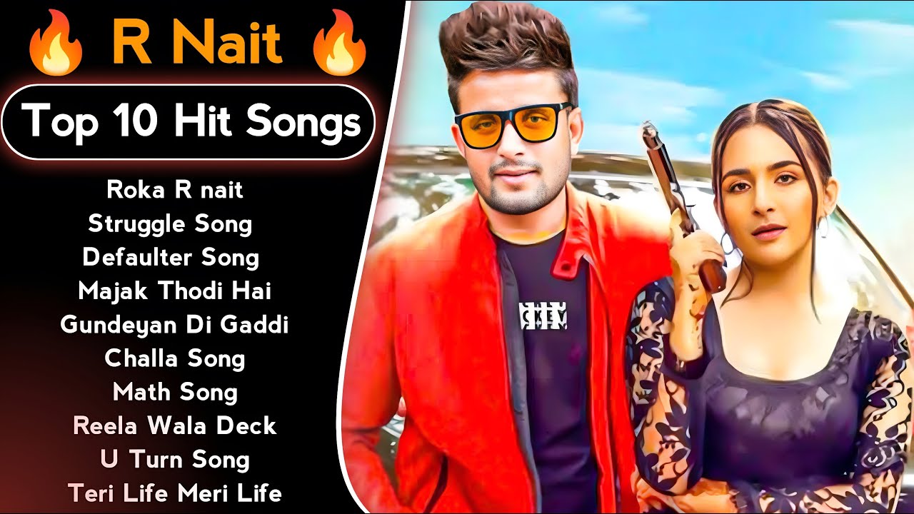 Best Of R Nait Songs | Latest Punjabi Songs R Nait Songs | All Hits Of ...