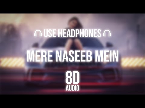 Mere Naseeb Mein - Baby H Remix (Lyrics) 8D Audio BASS Boost🎧