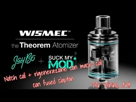 Wismec Teorem RTA Notch coil e rigenerazione con fused clapton - YouTube