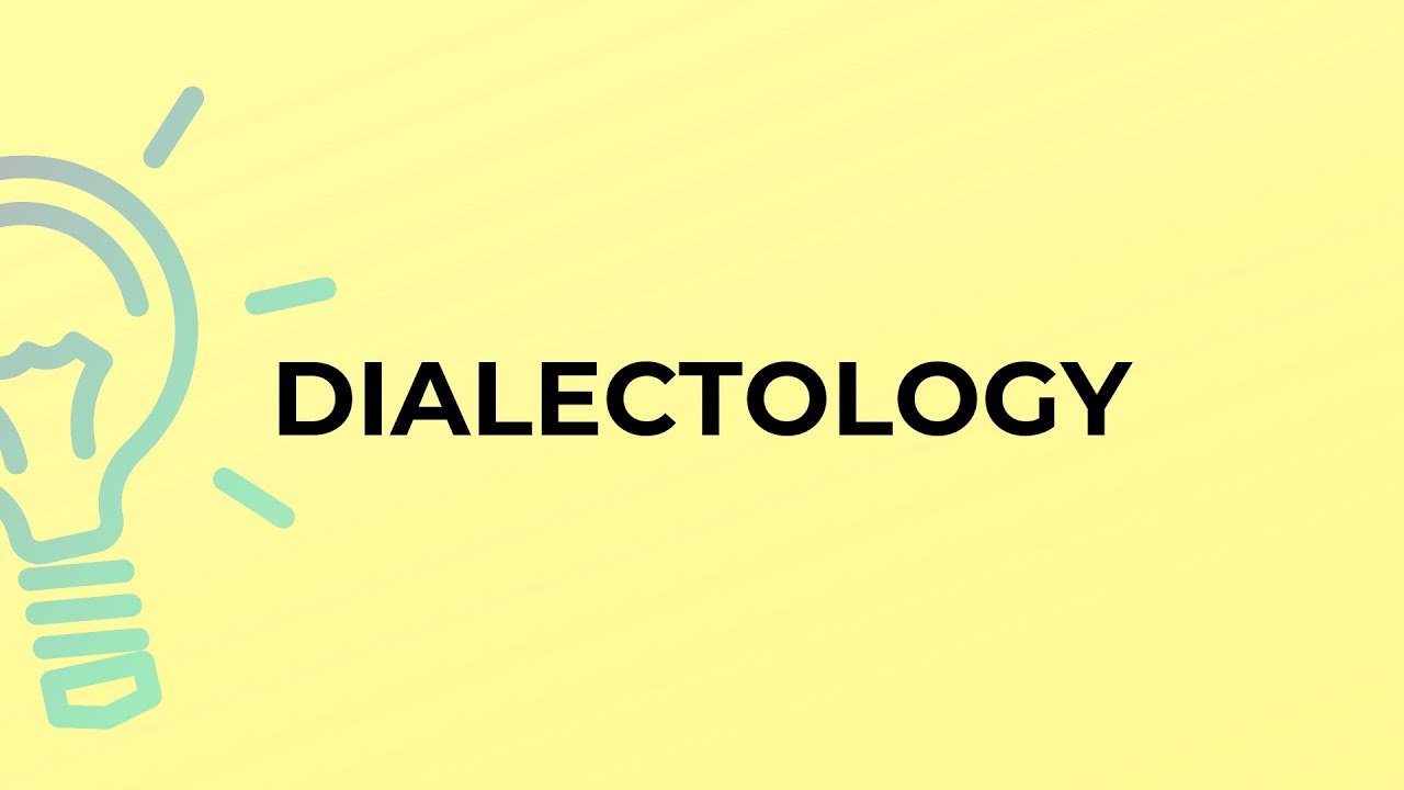 What is the meaning of the word DIALECTOLOGY? - YouTube