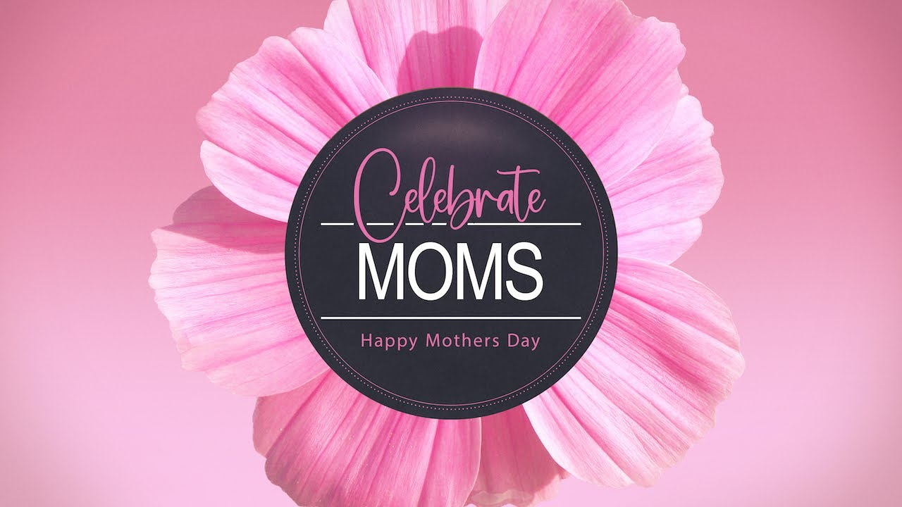 Celebrate Mom's | Pastor Bill Baker - YouTube