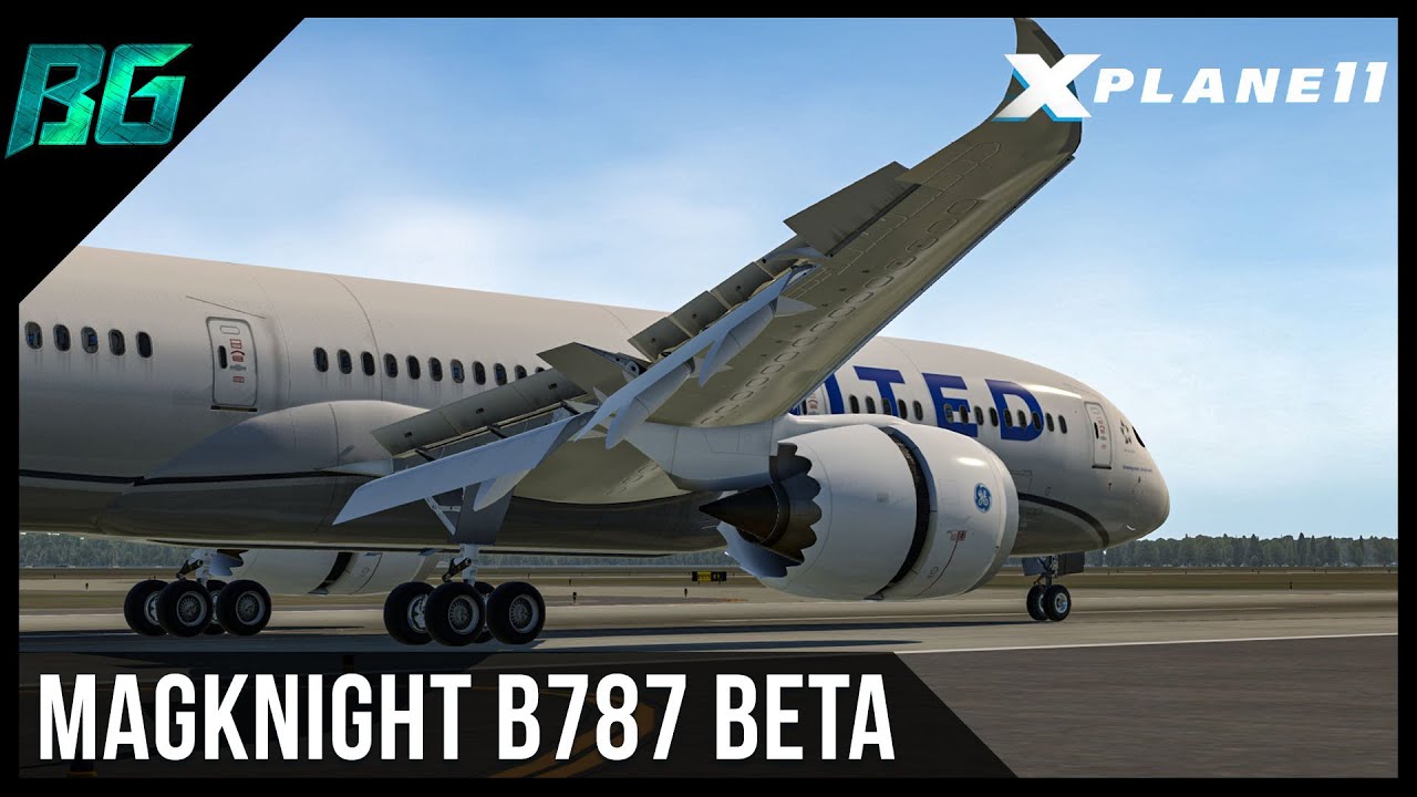 Magknight B787 Dreamliner Beta | X-Plane 11(Pilotedge) - YouTube