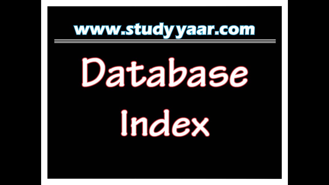 Database Index Full Video Youtube 3181