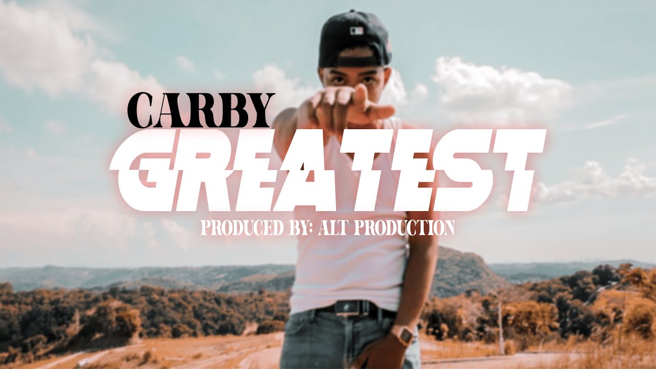 CARBY - GREATEST (Official Music Video) - YouTube