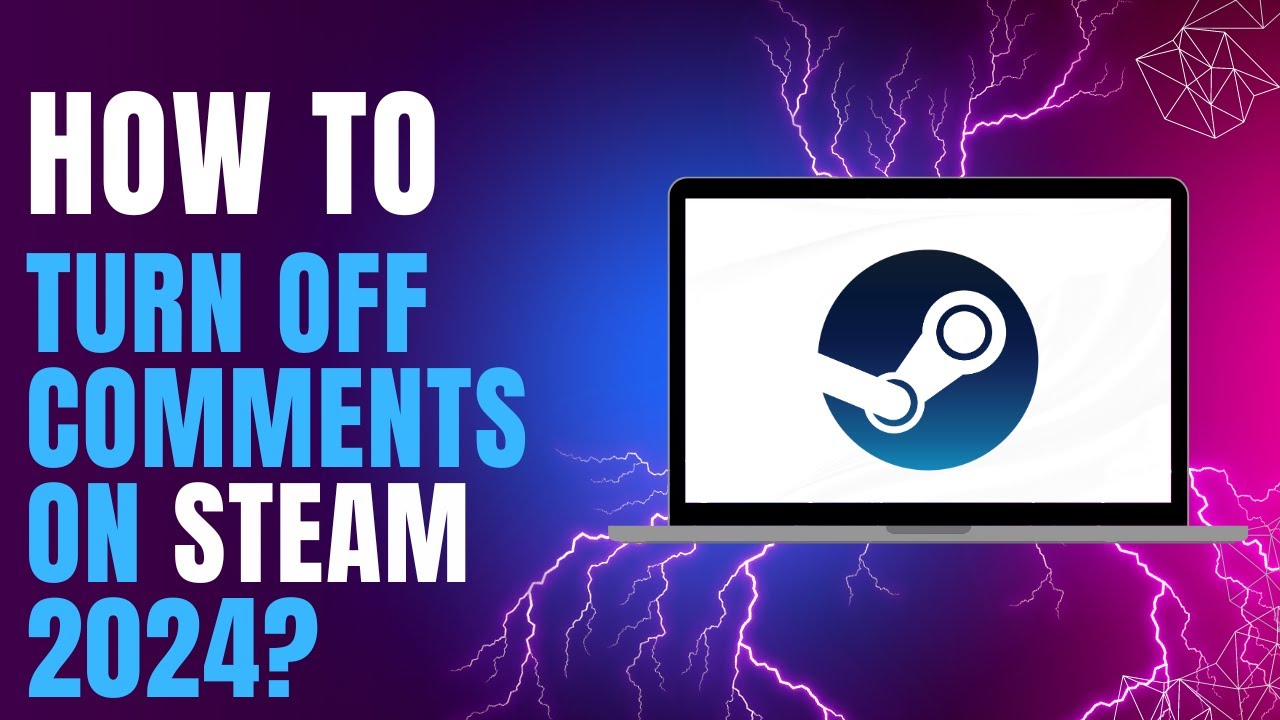 How to Turn Off Comments on Steam 2024? - YouTube