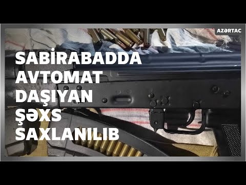 Sabirabadda saxlanılan şəxsdən avtomat götürülüb