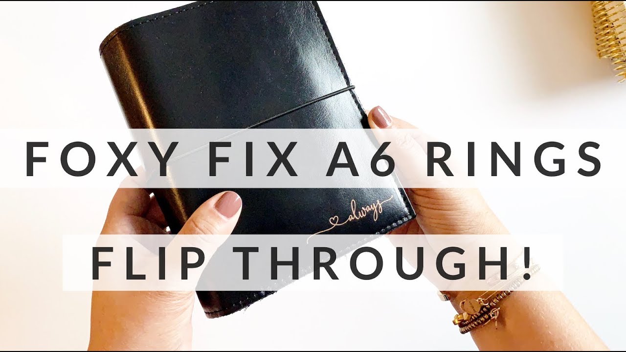 FOXY FIX A6 RINGS | FLIP THROUGH! - YouTube
