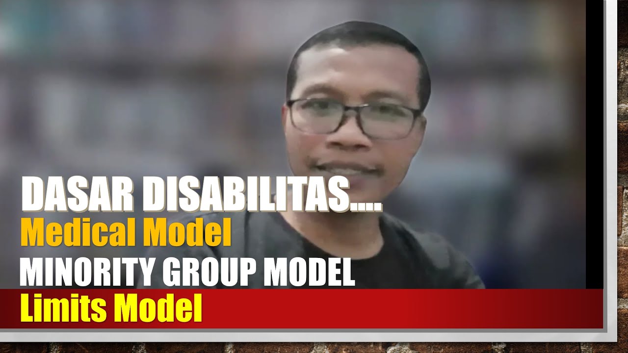 Disability: Minority Group Model Refleksi Kritis Tubuh Disabilitas ...