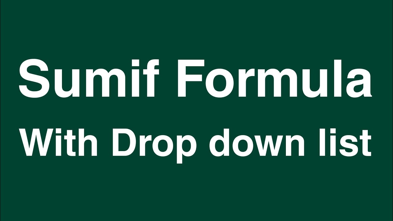 Magic Of Sumfi Formula In Ms Excel Sumif Formula With Drop Down List Magic Of Sumfi Formula In Ms Excel Sumif Formula With Drop Down List