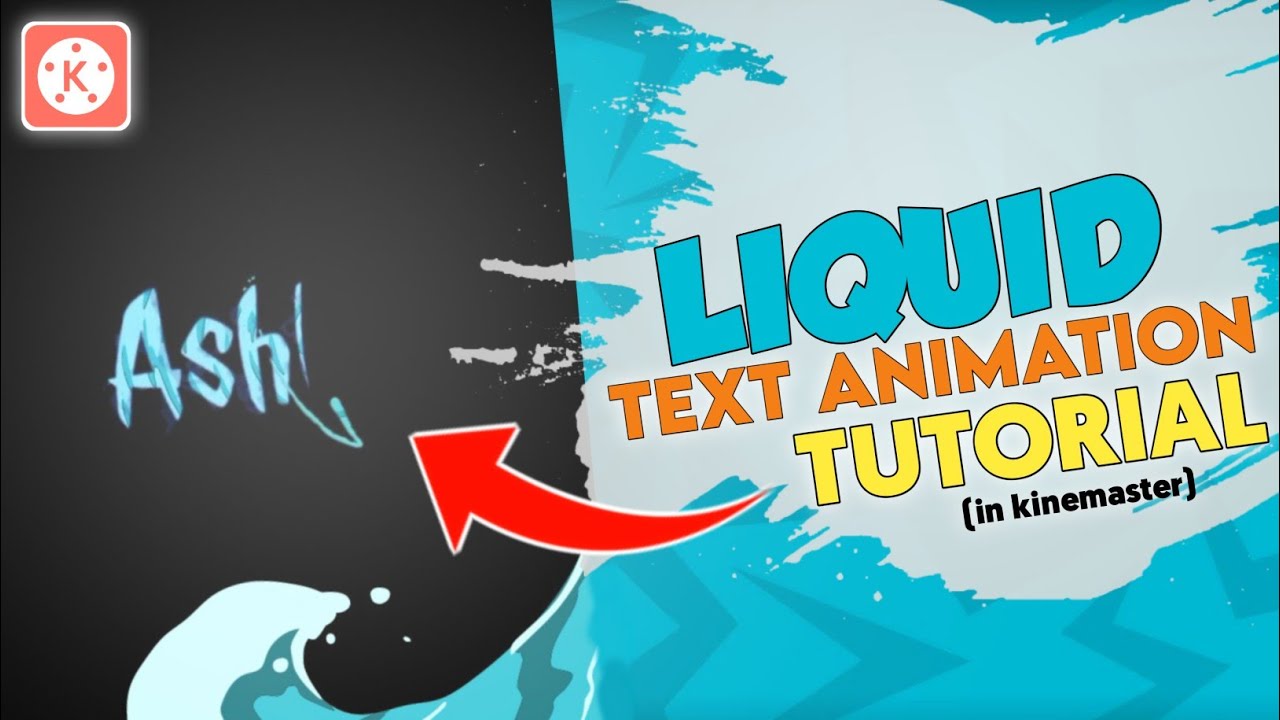 Liquid Text Animation In Kinemaster | How To Make Liquid Title ...
