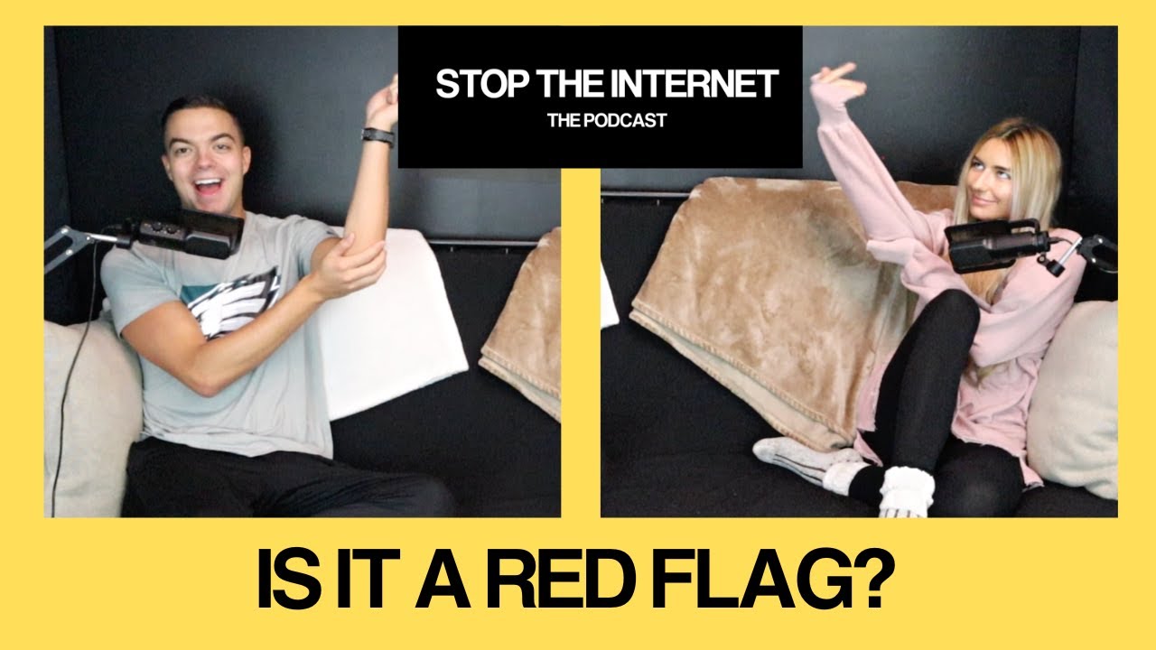 Is It A Red Flag? | Stop The Internet Podcast - YouTube