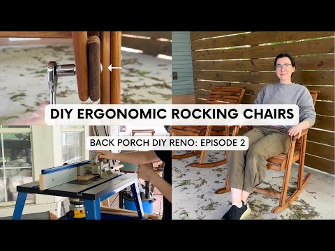 DIY ERGONOMIC ROCKING CHAIRS | Back Porch DIY Reno: Episode 2