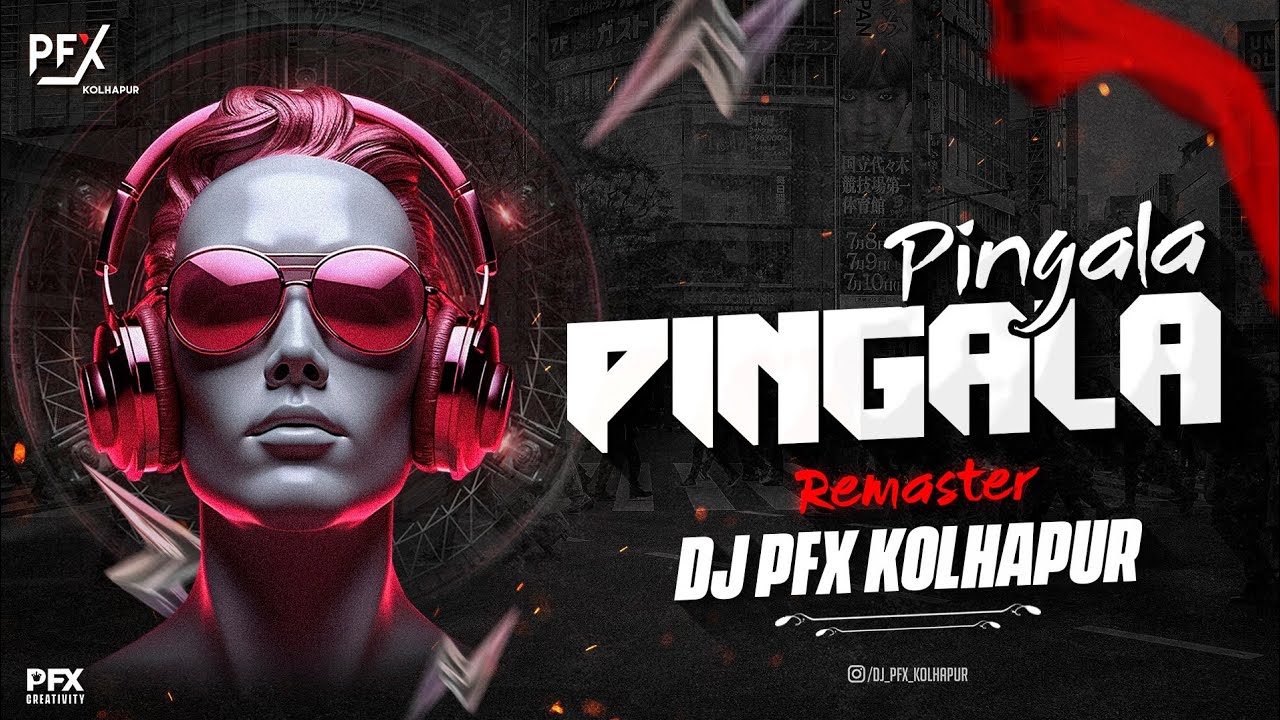 Pingala Pingala trance | pingala pingala dj song - DJ PFX Kolhapur ...