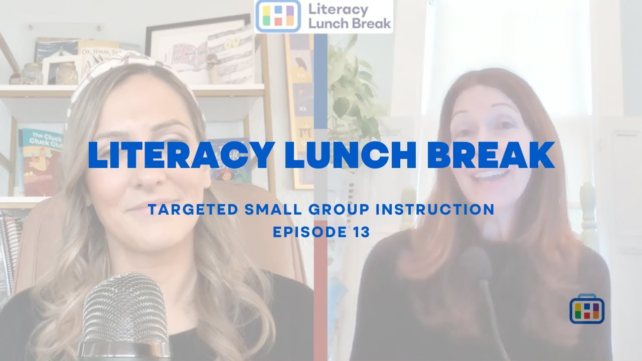 Series 3: Ep. 2- Targeted Small Group Literacy Instruction with Jamey ...