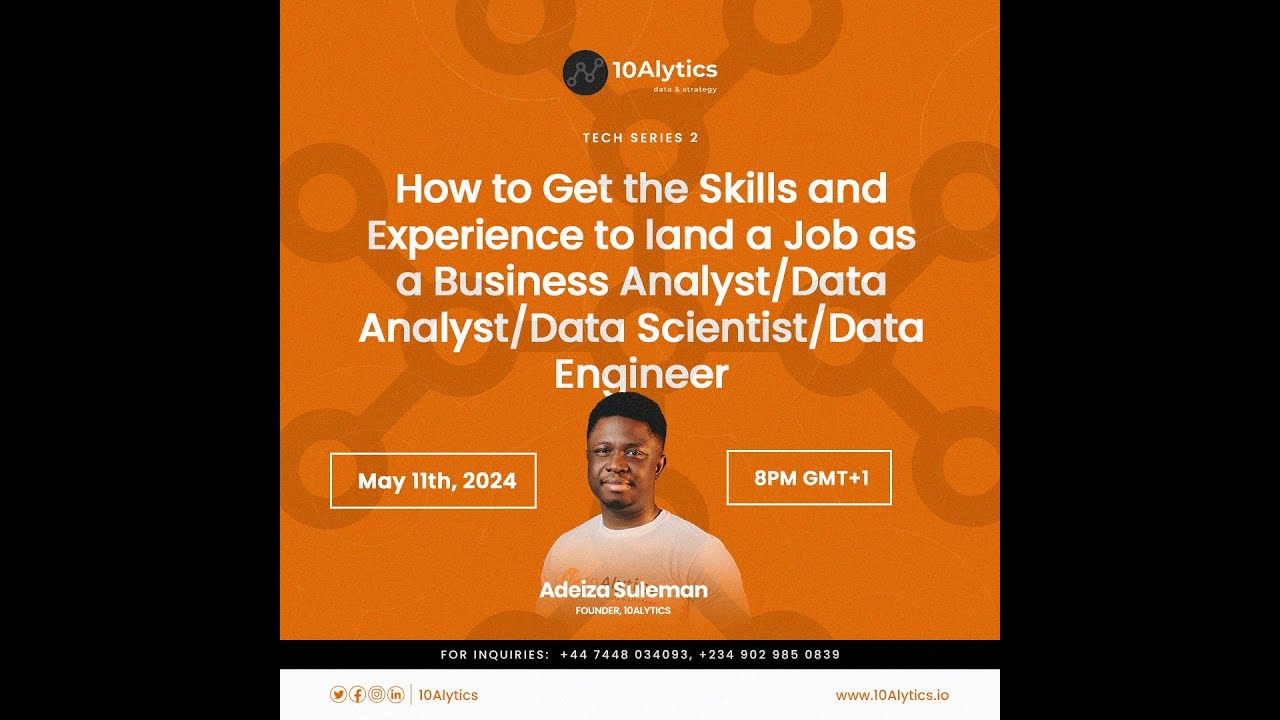 Get the Skills to land a Job as a Business Analyst/Data Analyst/Data Scientist/Data Engineer ...