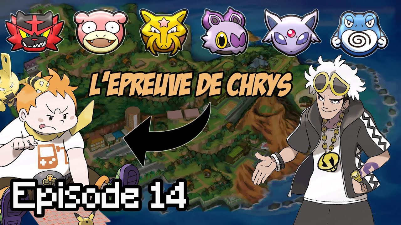 Pokemon Ultra Lune #14 [FR] l'Epreuve de Chrys + 1v1 Guzma - YouTube