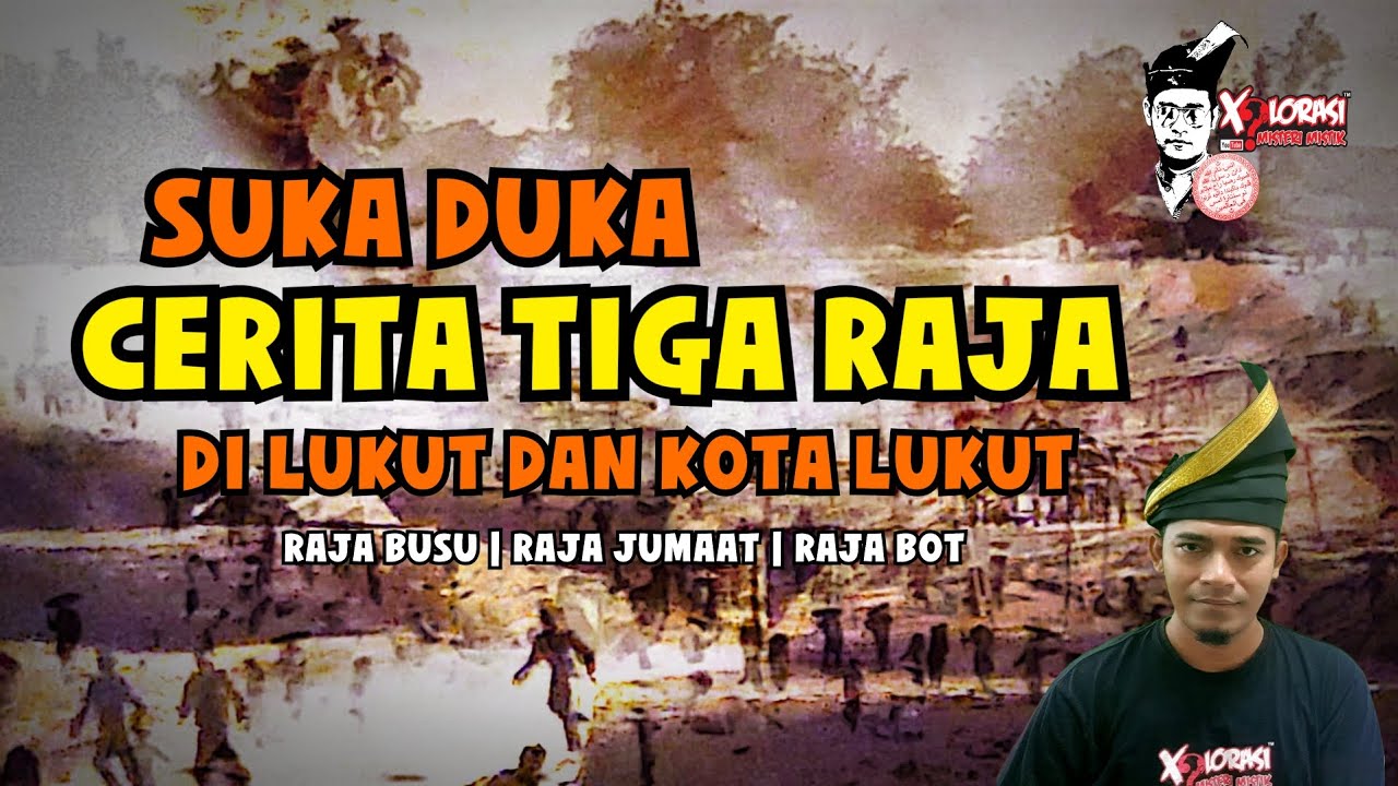 🔴 SUKA DUKA CERITA TIGA RAJA DI LUKUT DAN KOTA LUKUT | N9 - YouTube