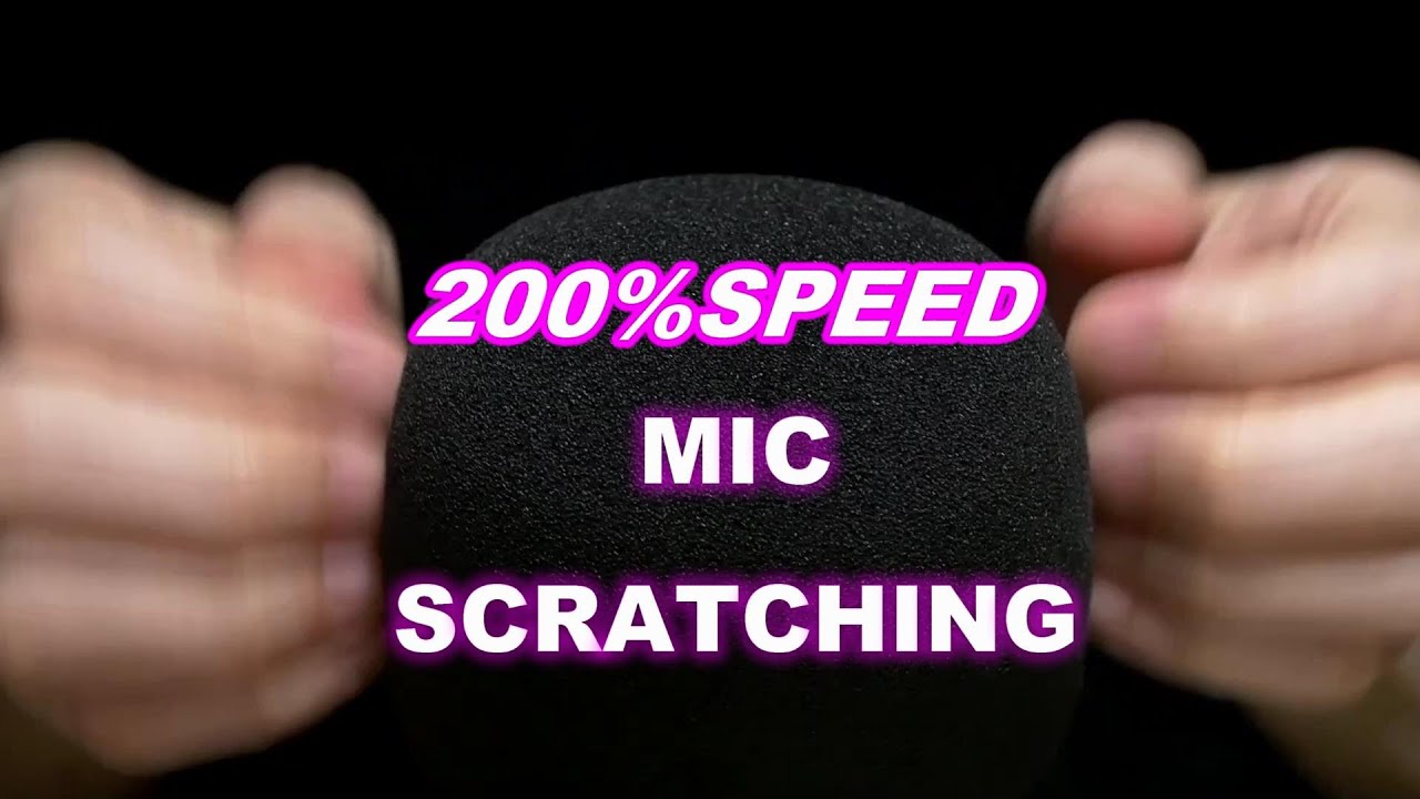ASMR 200% SPEED Mic Scratching Brain Melting No Talking - YouTube