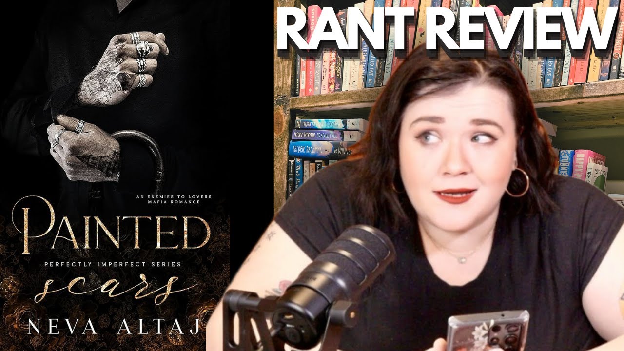 (ad free) Painted Scars - a wholesome mafia book??? RANT REVIEW - YouTube