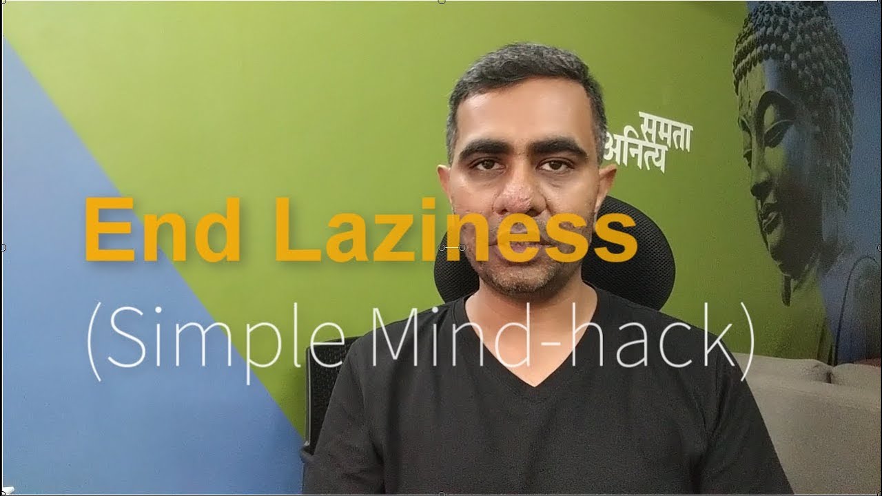 End Laziness (Simple Mind-hack) #manageyourmind - YouTube