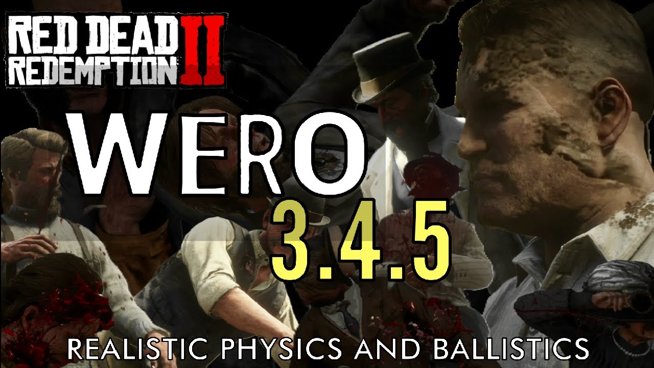 RED DEAD REDEMPTION 2 - W.E.R.O. v 3.4.5 - WESTERN EUPHORIA RAGDOLL ...