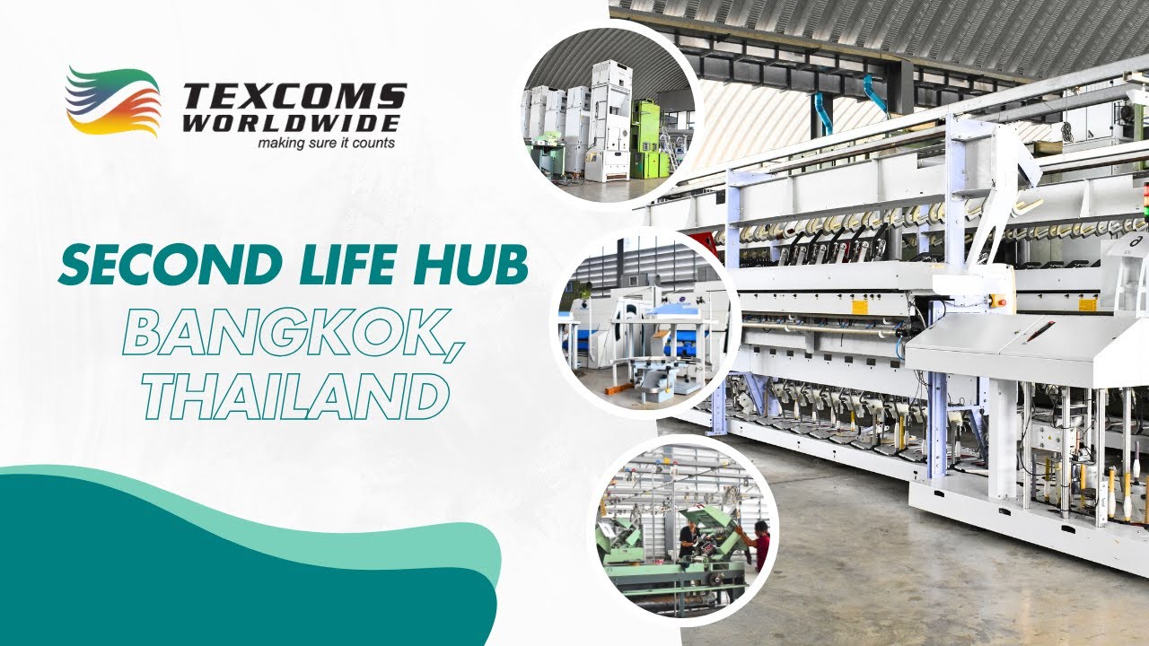 Texcoms' Second Life Hub, Thailand | Premium Used Textile Machines ...