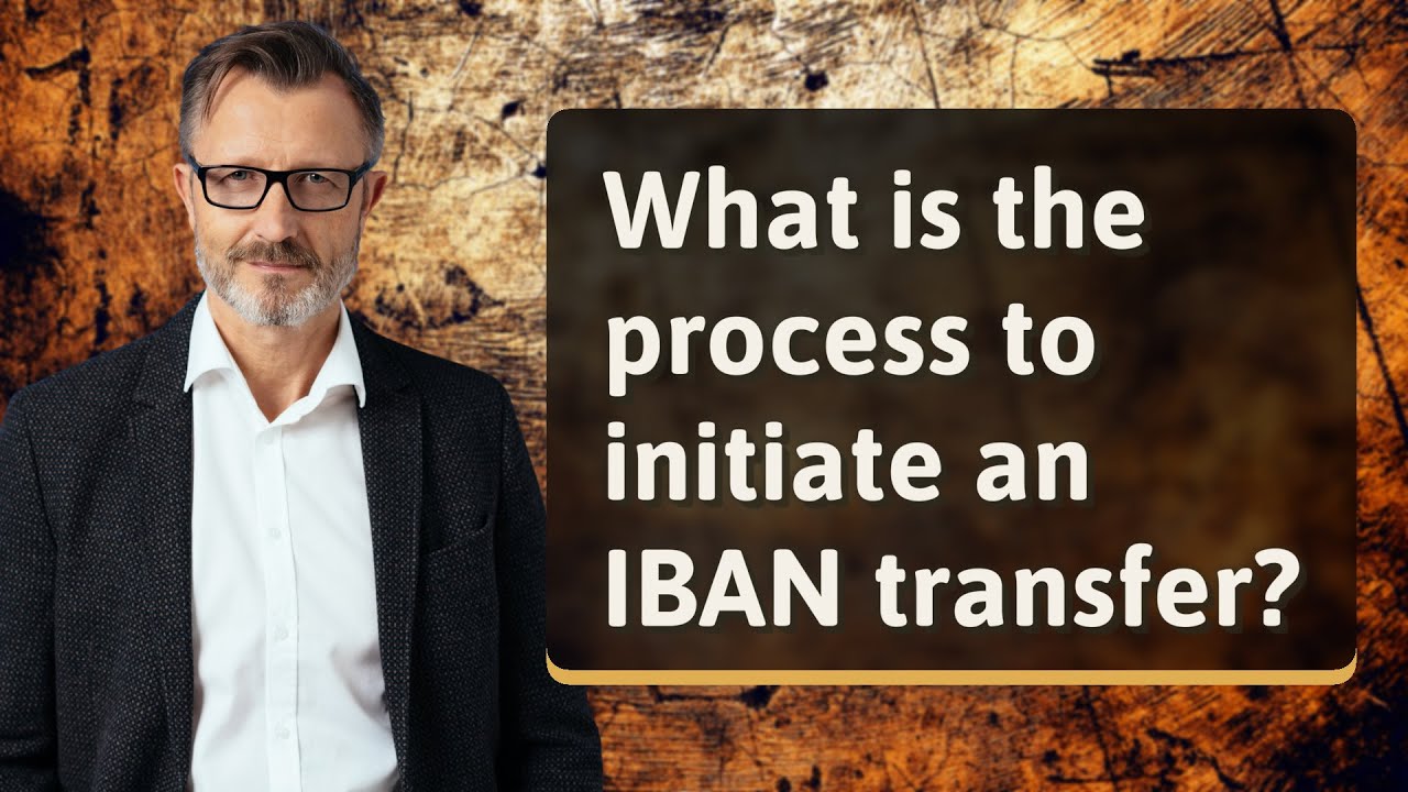 What is the process to initiate an IBAN transfer? - YouTube