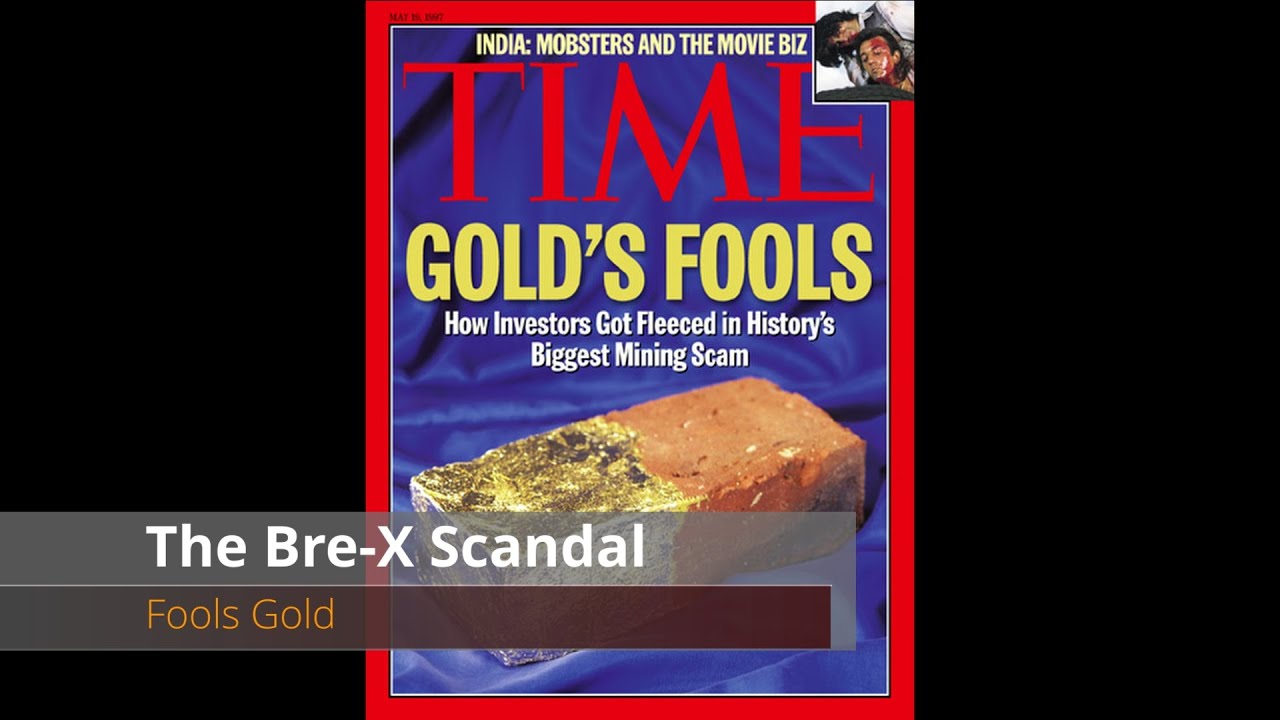 The Bre X Scandal - Fools Gold - YouTube