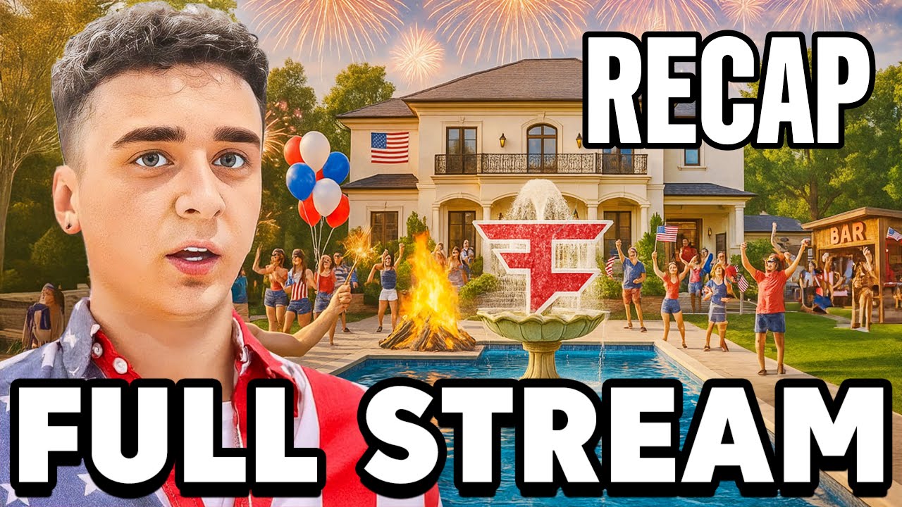 I Recapped The FaZe 4th of July Party! | FULL STREAM - YouTube