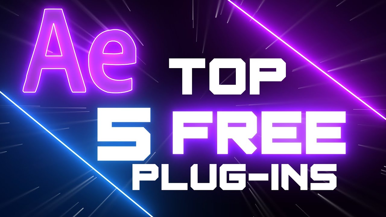 Top 5 Free After Effects Plug ins YouTube Top 5 Free After Effects Plug ins YouTube