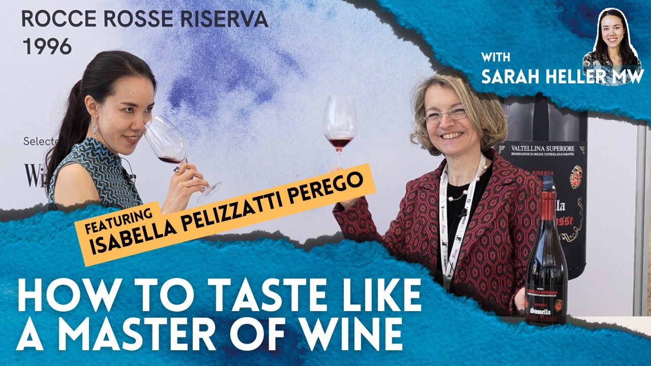 How To Taste Like A Master of Wine in 3 Minutes With Sarah Heller MW ...