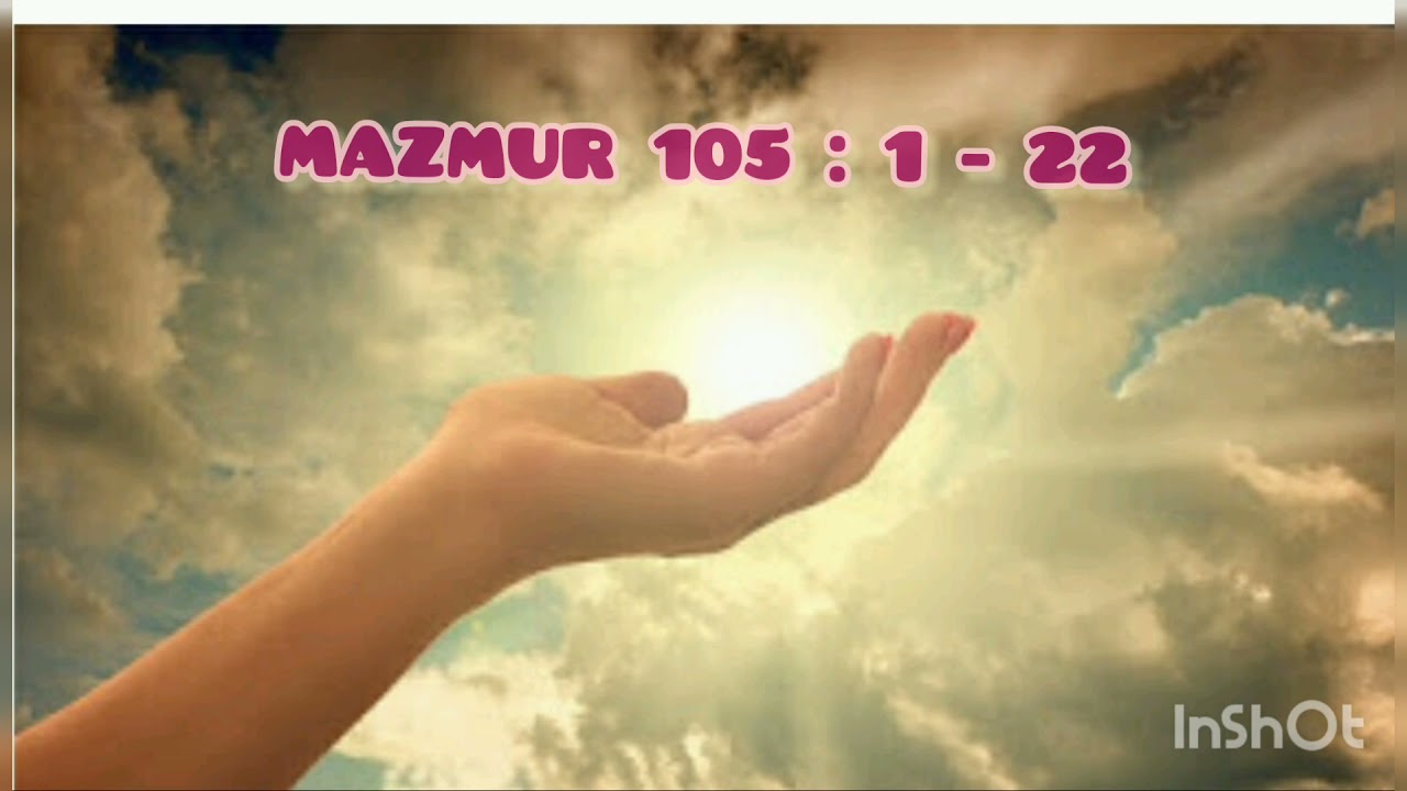 Mazmur pasal 105 ayat 1 - 22 - YouTube