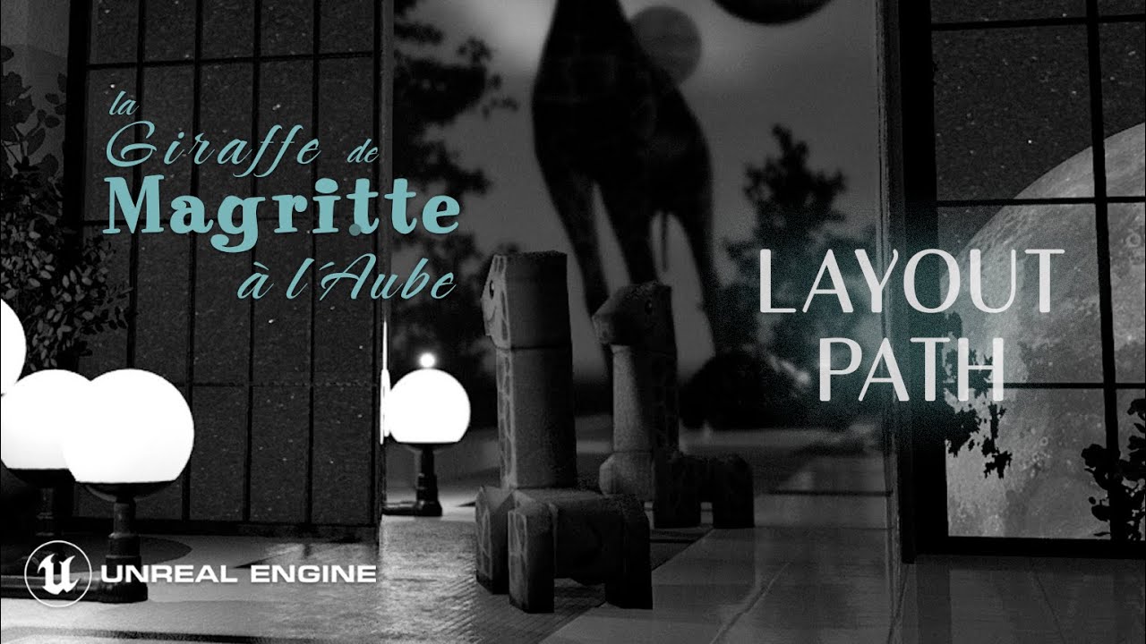 Layout flythrough . (La Giraffe de Magritte à l´aube) . UE4 - YouTube