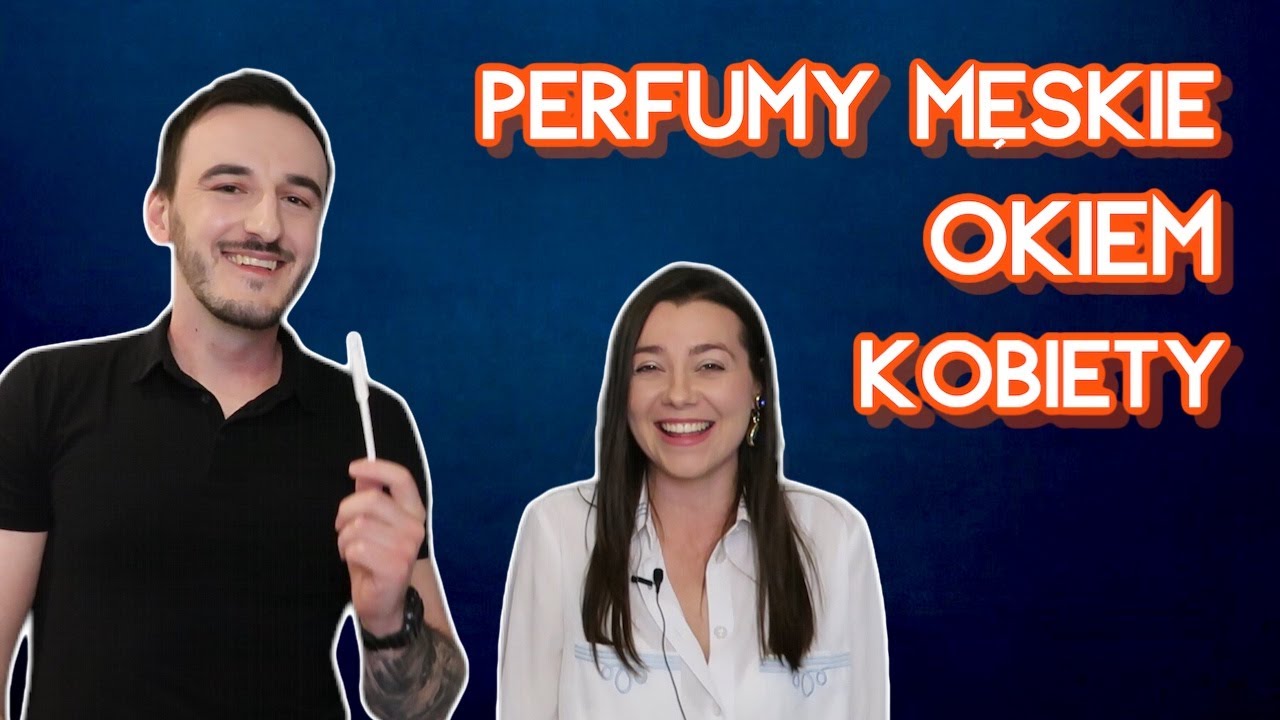 POPULARNE MĘSKIE PERFUMY OCENIANE PRZEZ KOBIETĘ / 10 męskich perfum ...