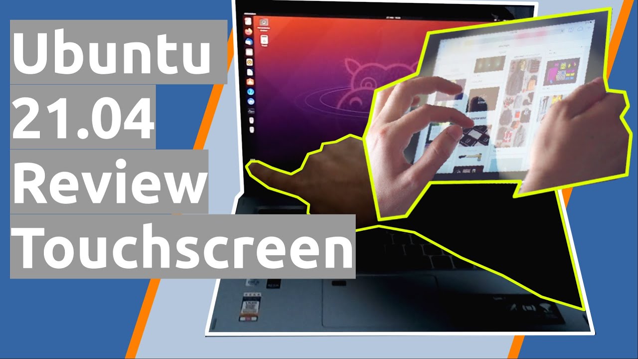 Ubuntu 21.04 review what's new ? Touchscreen - YouTube