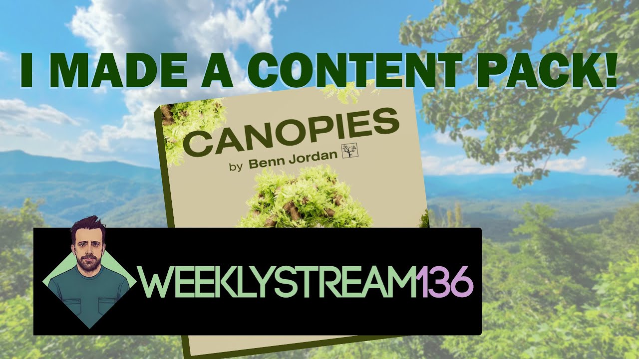 Weeklystream136: Finally Showing You Canopies! - YouTube
