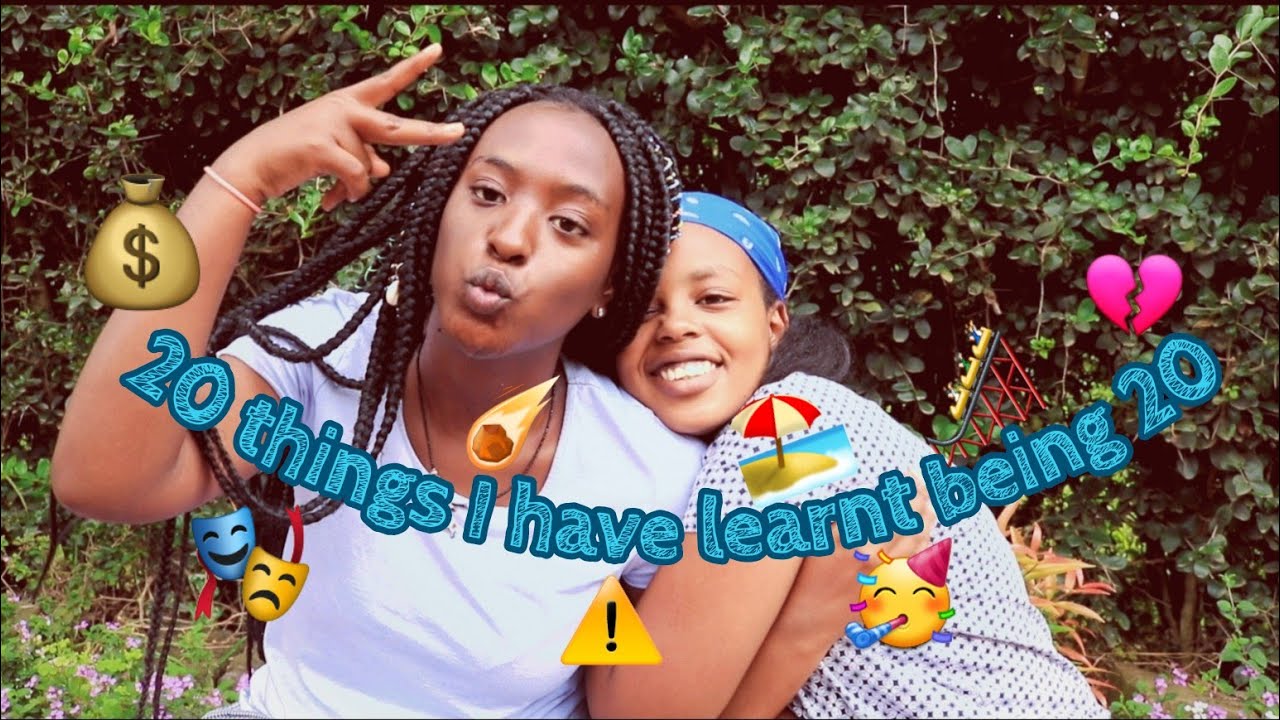 20 things I have learnt being 20 🎉🎭 - YouTube