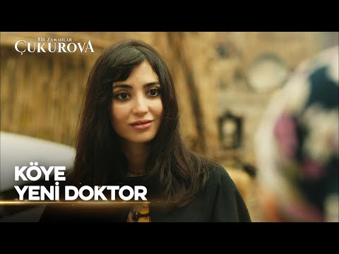 Köyün yeni doktoru Müjgan - Bir Zamanlar Çukurova 17. Bölüm