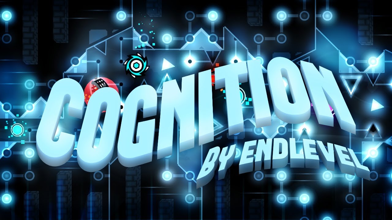 Cognition 100% [ NEW HARDEST + First list Demon] | Geometry Dash - YouTube
