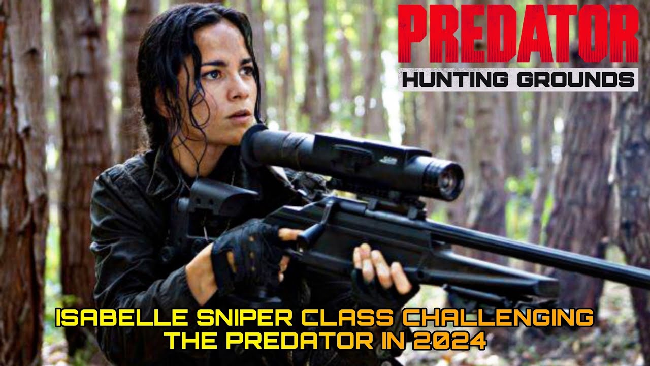 Predator: Hunting Grounds | Isabelle Sniper Class Challenging The ...