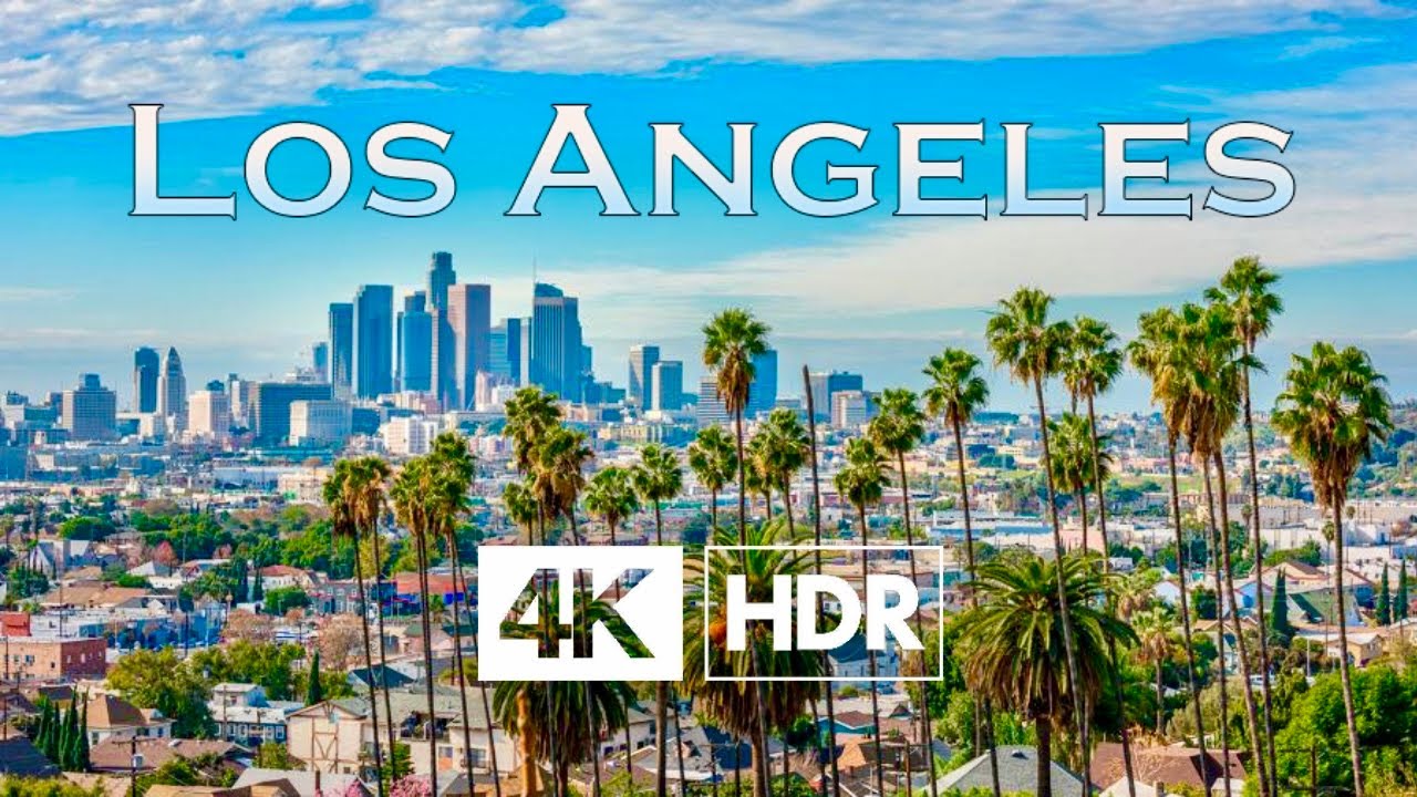 Los Angeles in 4K ULTRA HD (HDR) - California cinematic - YouTube