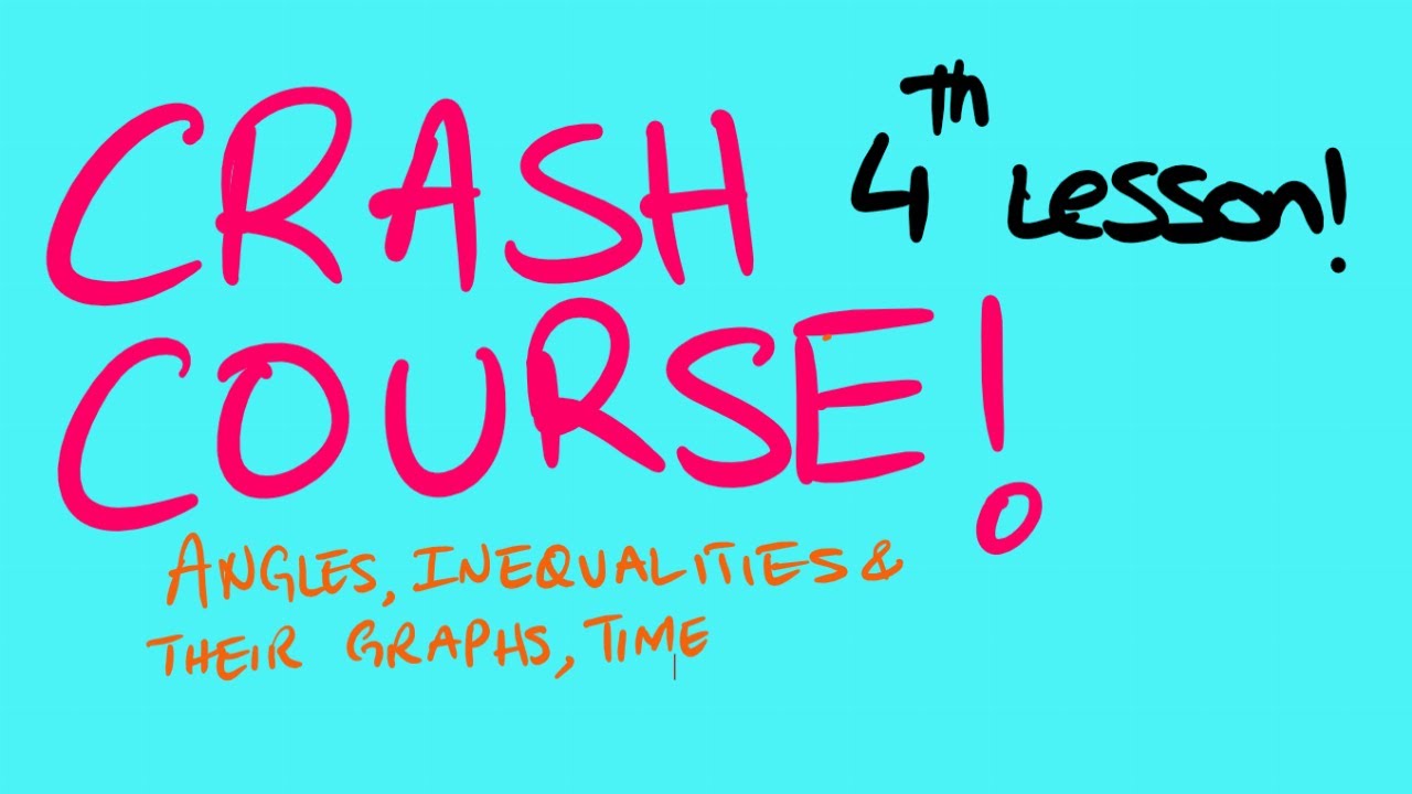 O level math crash course Lesson 4 | Angles, inequalities and time ...