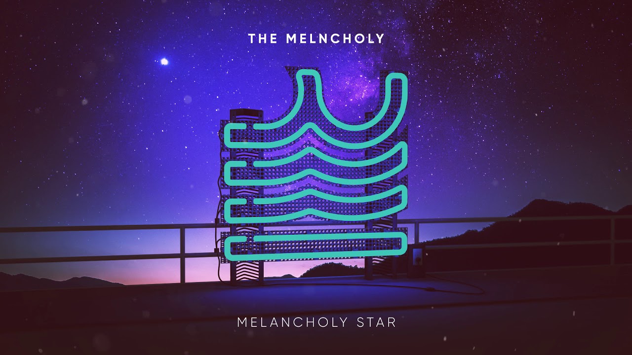 The Melncholy - Melancholy Star - YouTube