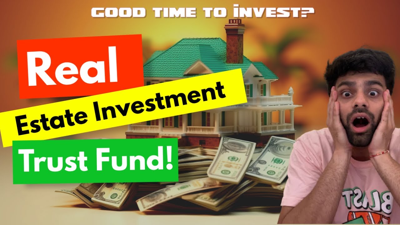 What are Real Estate Investment Trust Funds? Is it a good time to ...