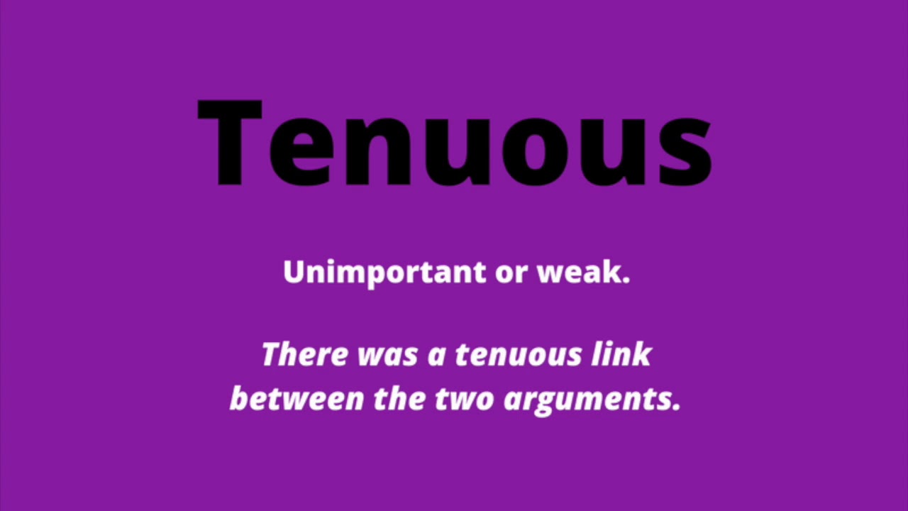 Learn English Vocabulary - Tenuous - YouTube