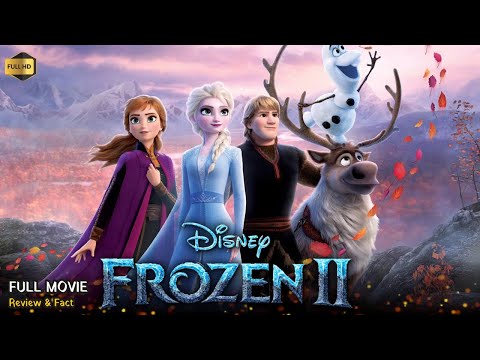 Frozen 2 Full Movie in English | Walt Disney's Frozen 2 | Hollywood Movie in English | Fact & Review