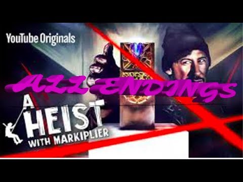 A Heist with Markiplier ALL ENDINGS