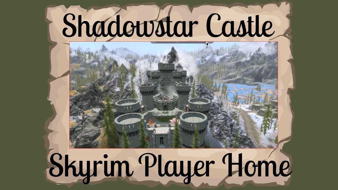 Shadowstar Castle - Skyrim Special Edition/AE Player Home - YouTube
