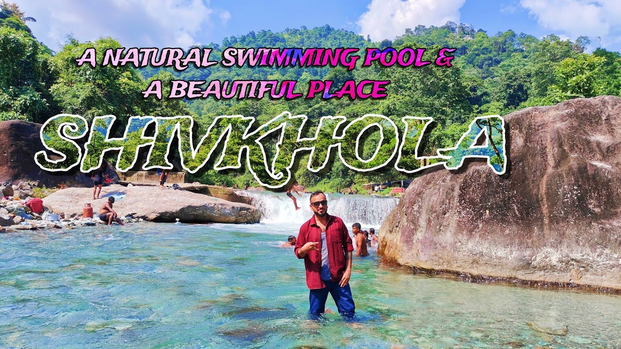 SHIVKHOLA || A NATURAL SWIMMING POOL ~ BEAUTIFUL PLACE NEAR SILIGURI # ...