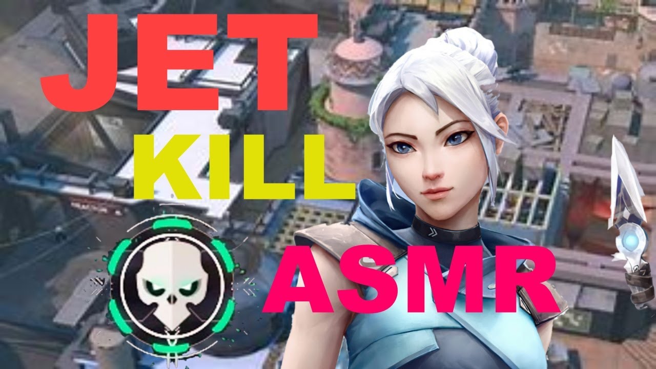 【VALORANT】JET KILL Team Death Match ASMR#valorant#asmr - YouTube